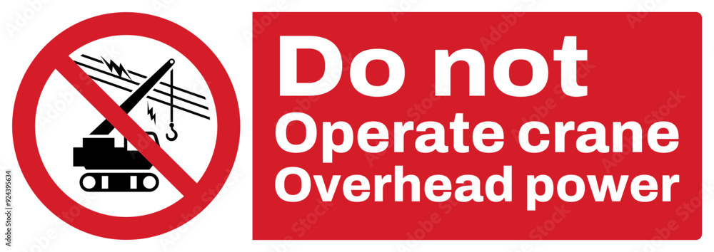 ISO prohibition safety signs_do not operate crane overhead power text ...