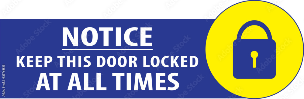 Keep this door locked at all times sign vector.eps Stock Vector | Adobe ...