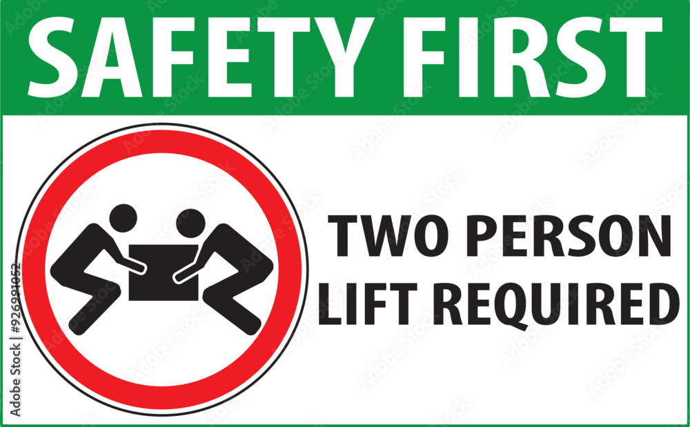 Two person lift required safety first sign vector.eps Stock Vector ...
