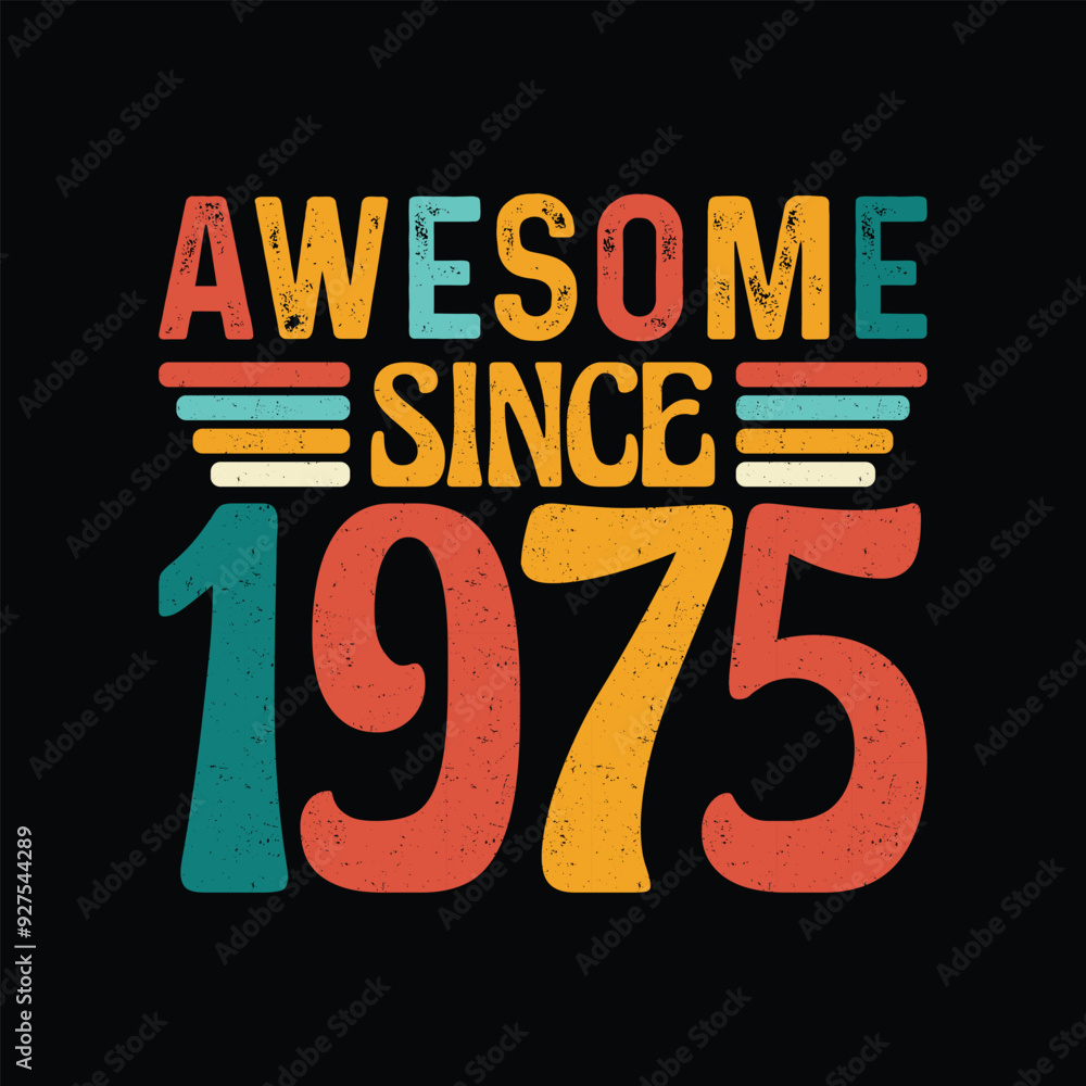Awesome Since 1975, Born in a Legendary Year, Timeless Vintage T-Shirt ...