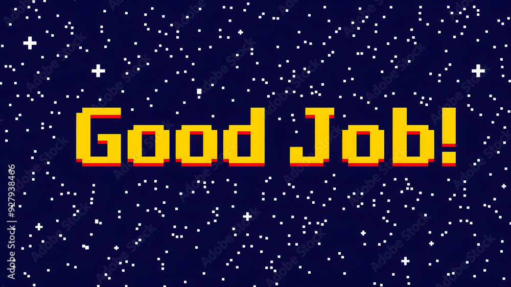 “Good Job!” text in a big, bold font over a starry night background ...