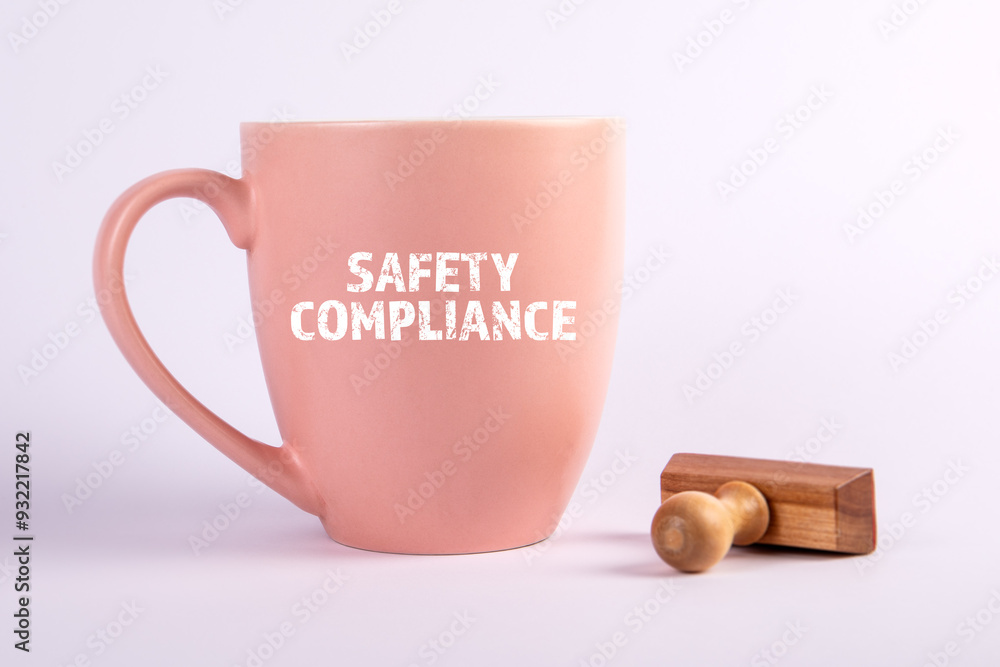 SAFETY COMPLIANCE. Coffee mug with text on a white background Stock ...