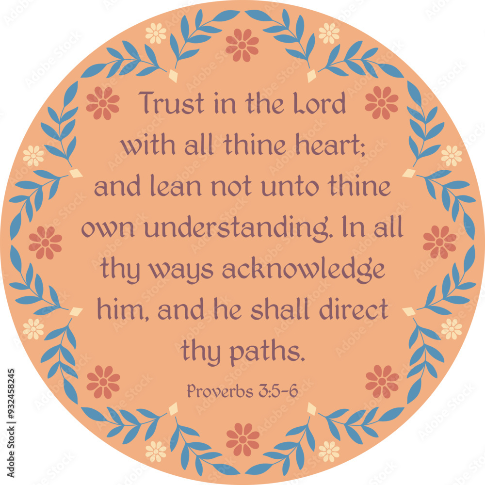 Proverbs 3:5-6 "Trust in the Lord with all thine heart". Decorative ...