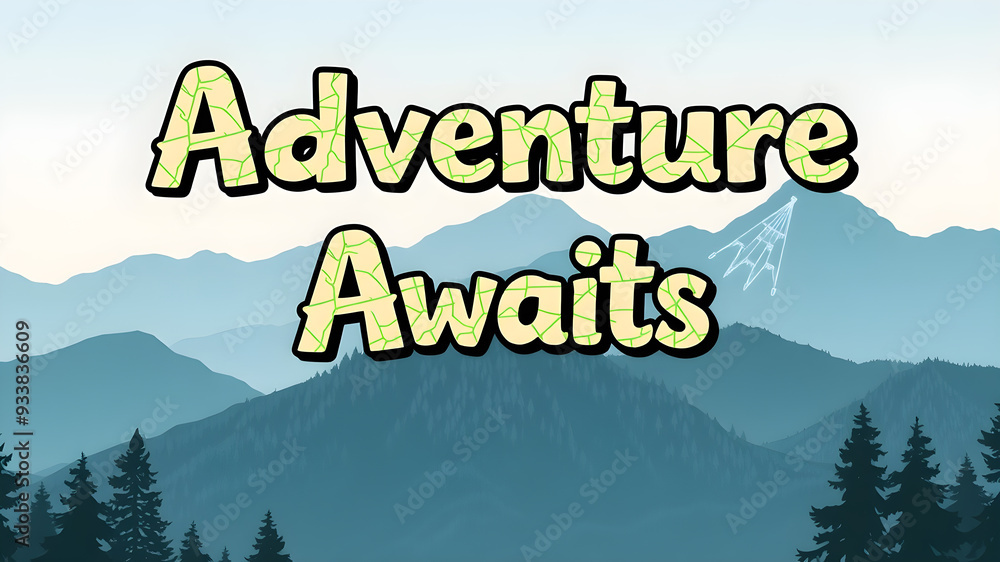 “Adventure Awaits” text in a fun, map-themed font over mountains and ...