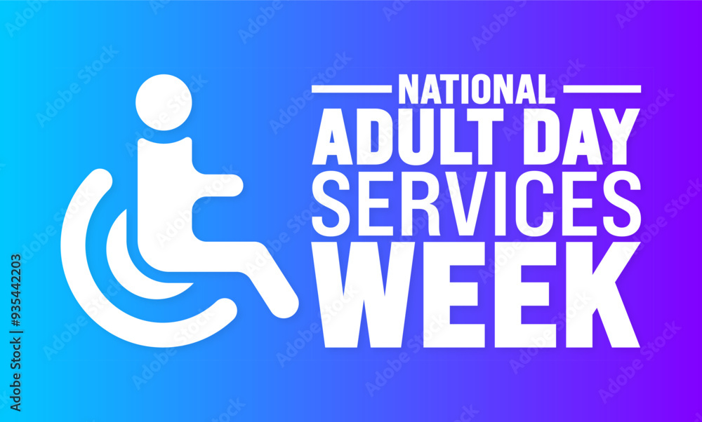 National Adult Day Services Week is observed every year in September ...