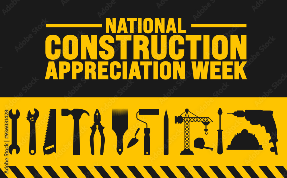 National construction appreciation week is observed every year in ...