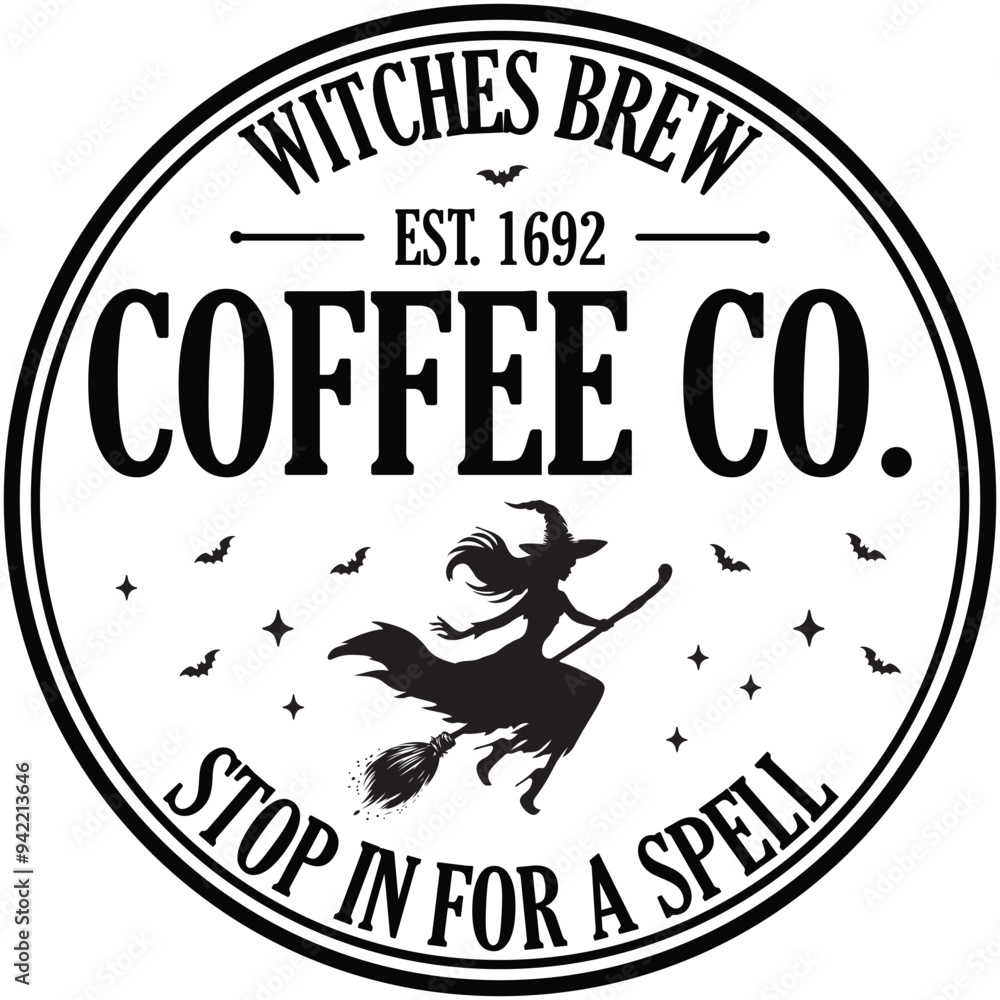 Witches Brew Coffee Co. Stop In For A Spell Est. 1692 Svg, Witches Brew ...