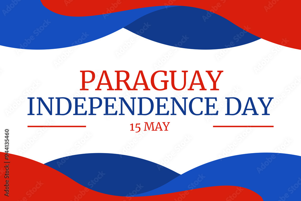 Paraguay Independence Day Celebrating Freedom from Spanish Rule ...