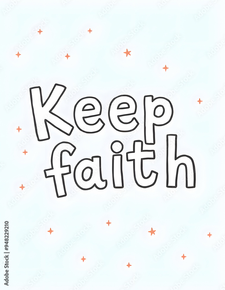 Keep faith Motivational quotes. Inspirational quote for your ...
