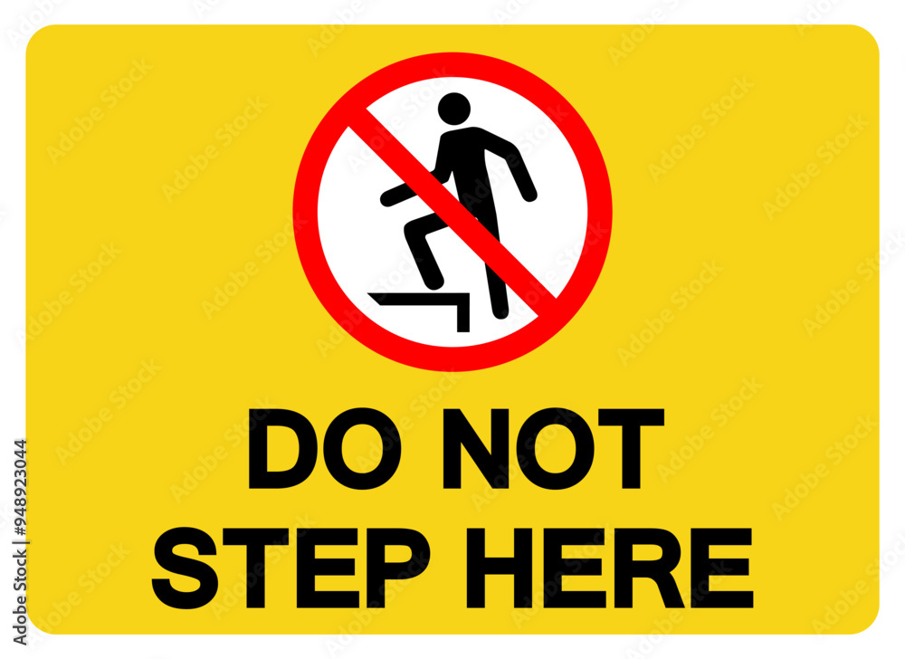 Do Not Step Here Symbol Sign,Vector Illustration, Isolate On White ...