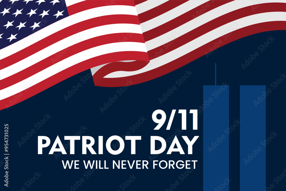 Patriot Day Banner. Graphic Poster Design to Commemorate 9 11 We Will ...