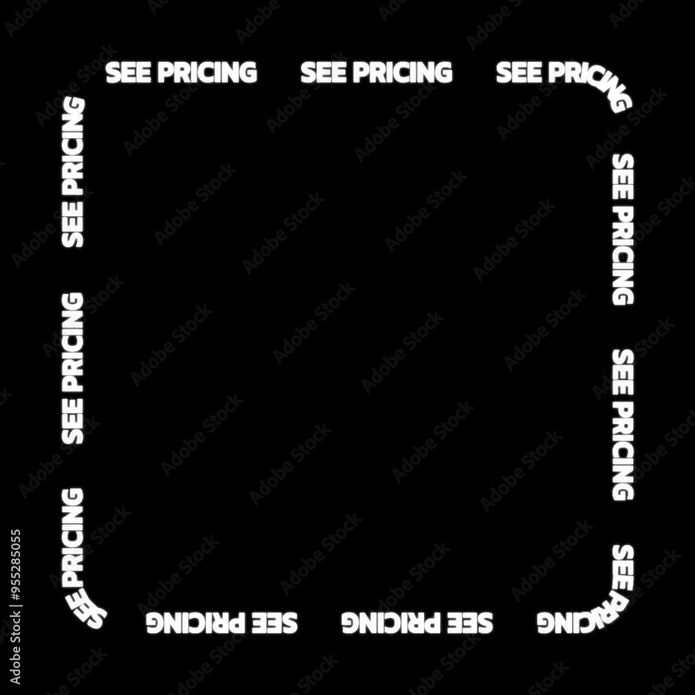Animated border with the words "see pricing" rotating around a square ...