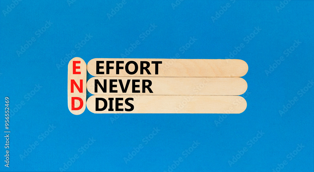 END effort never dies symbol. Concept words END effort never dies on ...