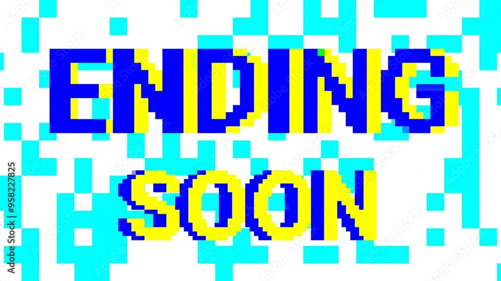 A pixelated animated "Ending Soon" text overlay with a blue and yellow ...