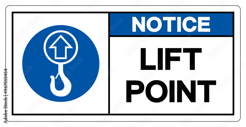 Notice Lift Point Symbol Sign,Vector Illustration, Isolated On White ...