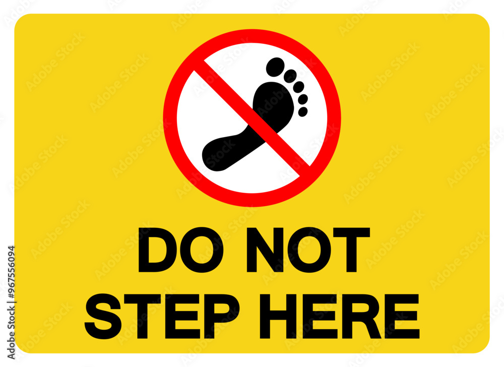 Do Not Step Here Symbol Sign,Vector Illustration, Isolate On White ...