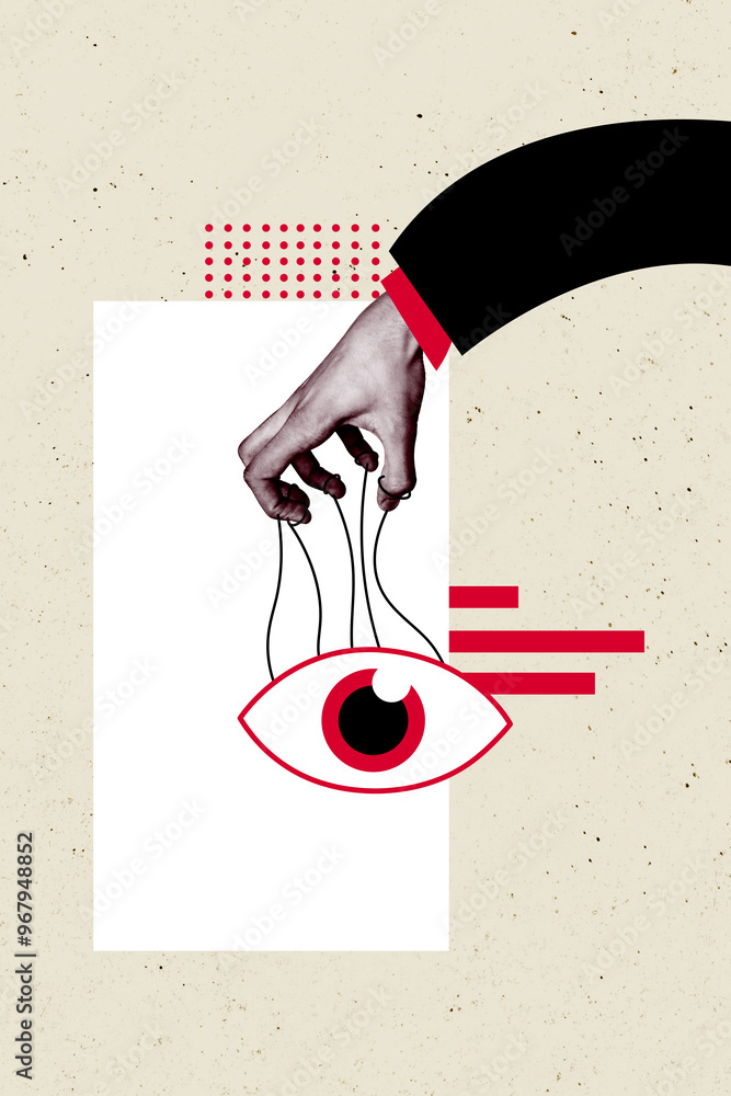 Vertical photo collage of hand control human eyeball marionette motion ...