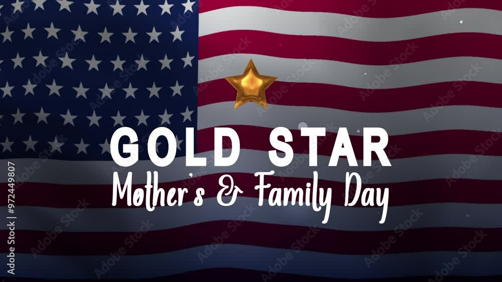 Gold Star Mother’s and Family Day Text Animation with American Flag ...