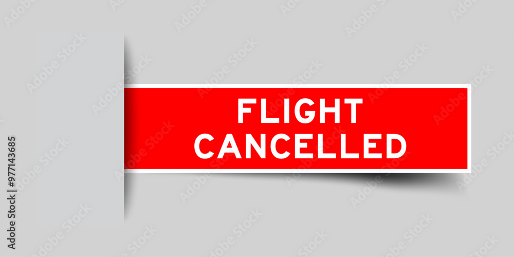 Red color square shape sticker label with word flight cancelled ...