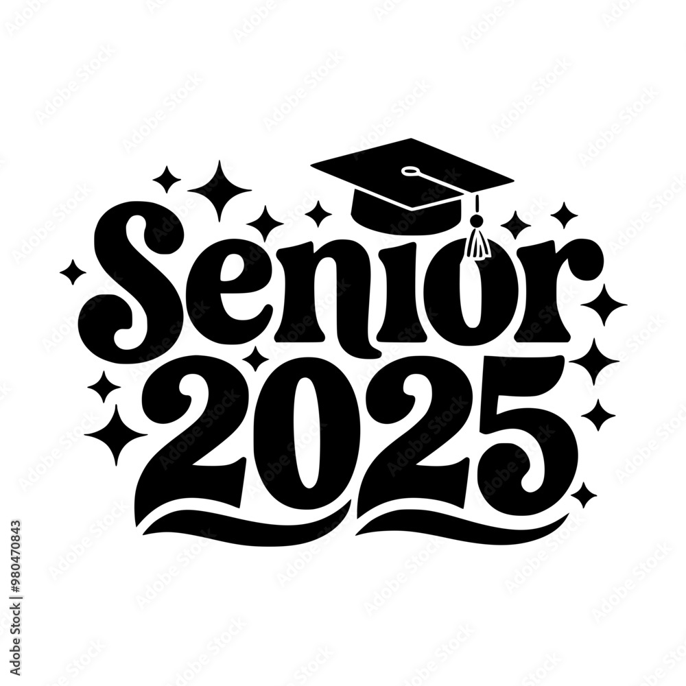 Vetor de Senior 2025 Graduation Design with Cap and Stars, Bold "Senior ...