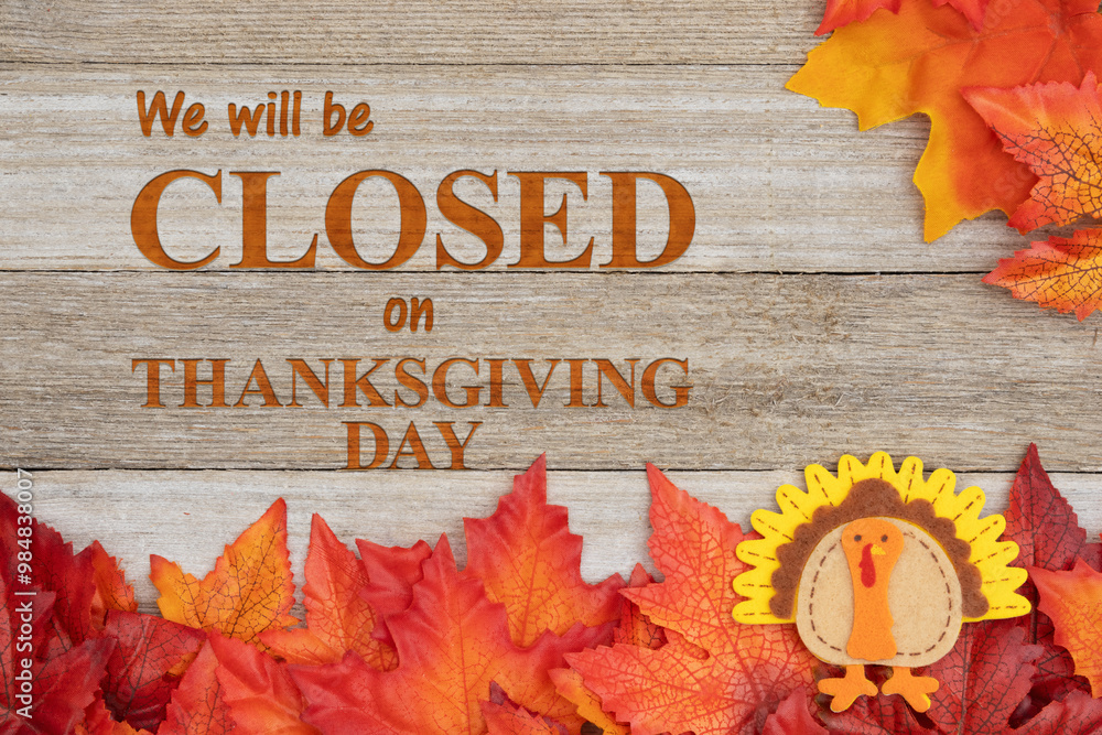 We will be closed Thanksgiving Day with fall leaves and turkey on ...