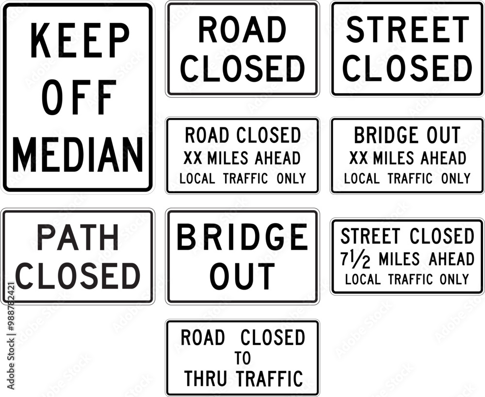 Various Road and Street Closure Signs: Keep Off Median, Road Closed ...