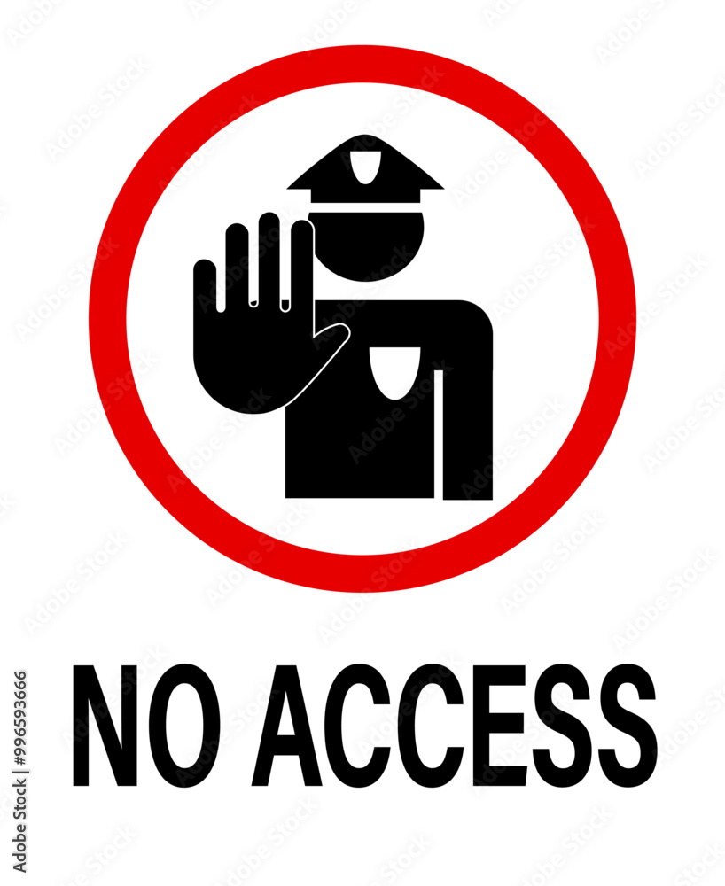 No access. Prohibition sign, stop hand gesture sign with security guard ...