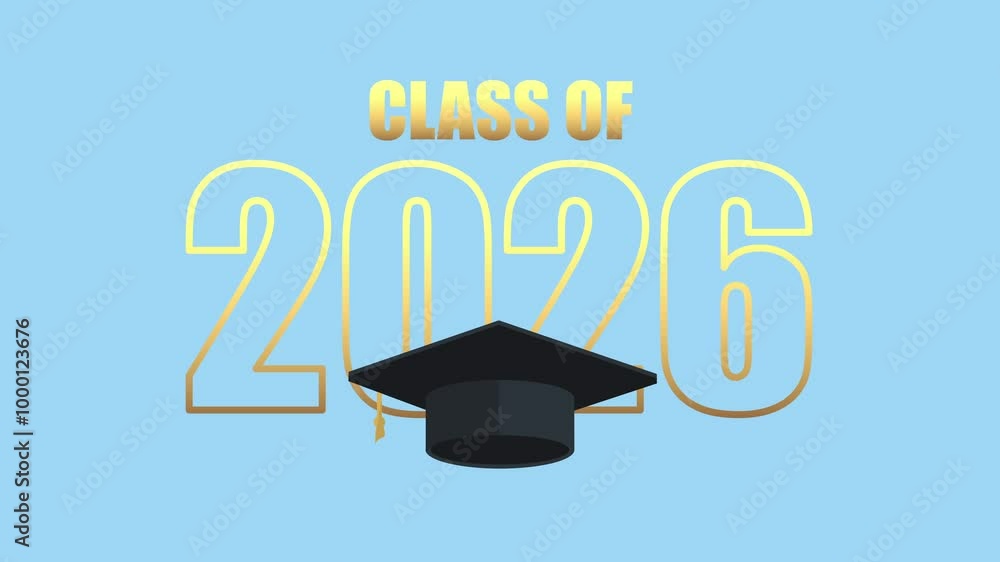 Graduation cap in the middle. „Class of 2026.“ written above ...