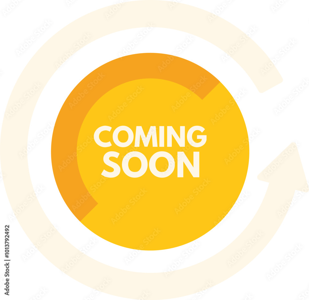 Circular symbol is showing the message coming soon, with an arrow ...