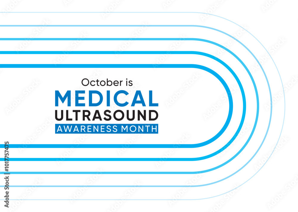 Medical Ultrasound Awareness Month is observed every year in October to ...