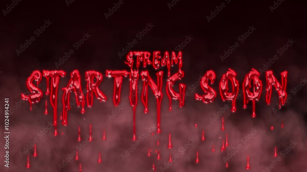 Stream starting soon text with dripping blood on a dark background ...
