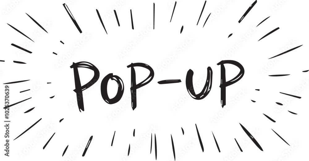 black and white illustration depicts the phrase POP-UP in bold ...