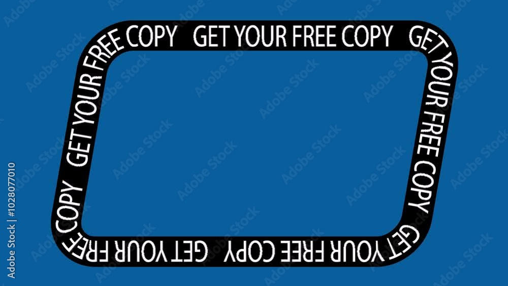 Animated rotating border with the words "get your free copy". Video ...