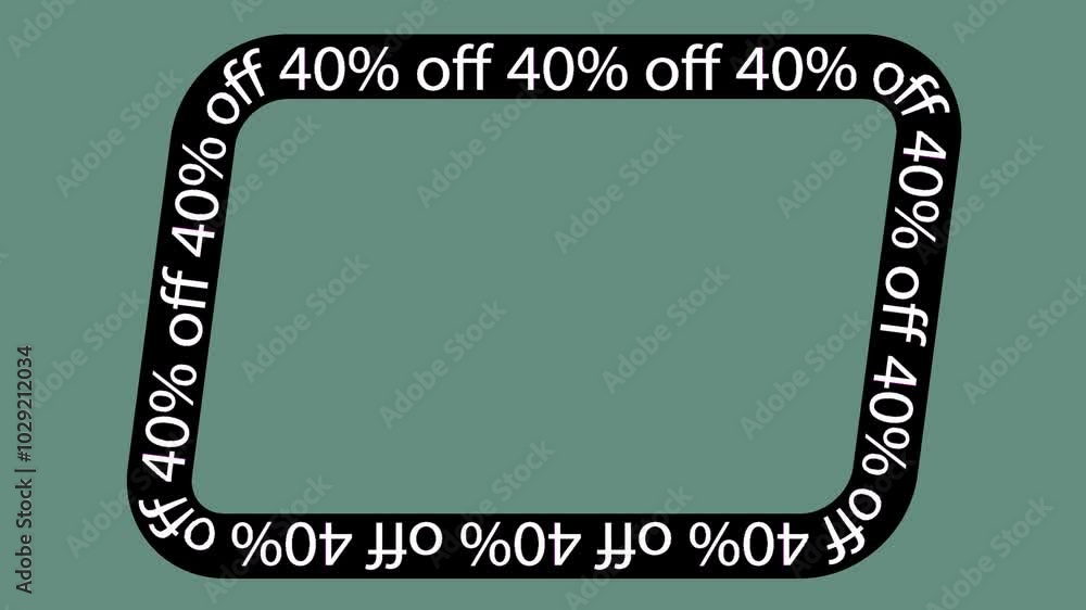 Animated rotating border with the words "40% off". Video frame for ...