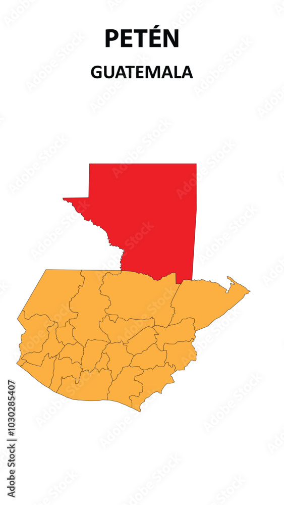 Petén Map is highlighted on the Guatemala map with detailed state and ...
