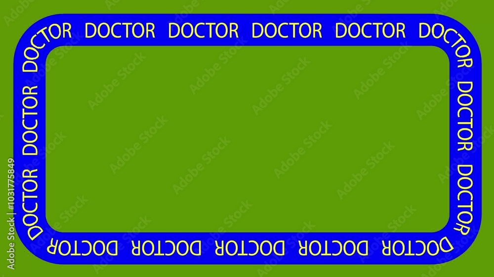Animated rotating border with the words "doctor". Video frame for ...