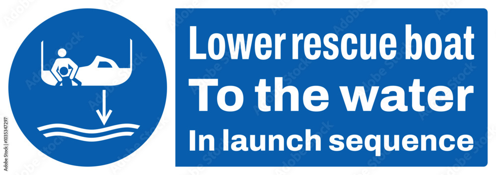 ISO mandatory safety signs text variation_lower rescue boat to the ...