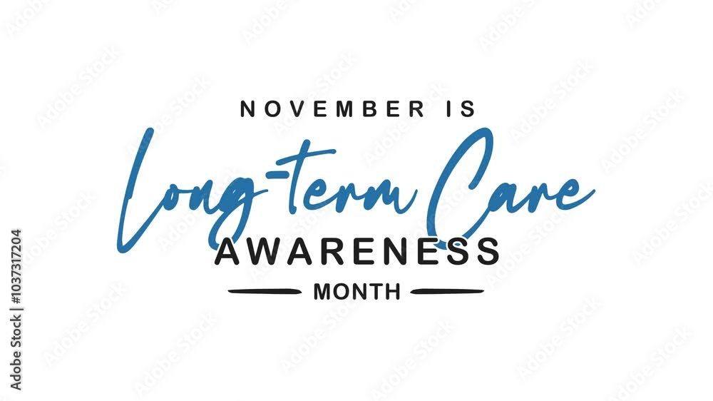 Long-term Care Awareness Month Text Animation. Great for Long-term Care ...