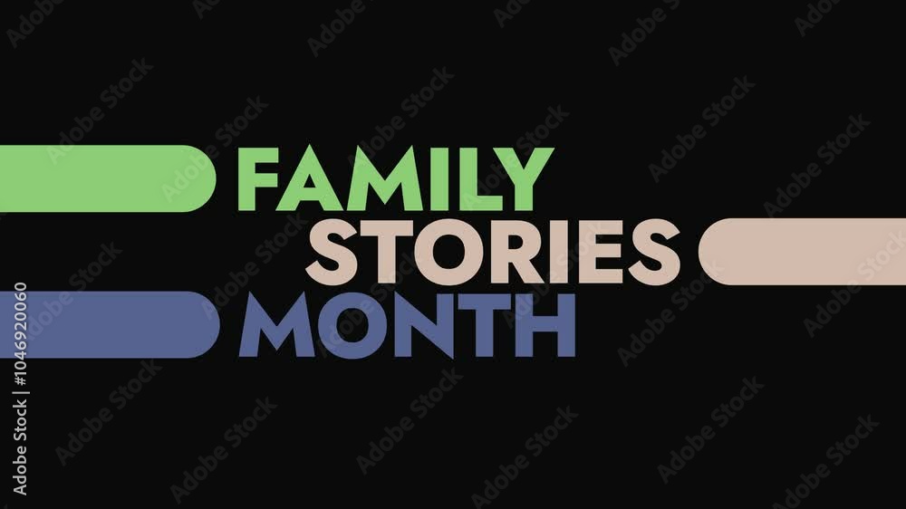 Family Stories Month colorful motion graphics seamless loopable text ...