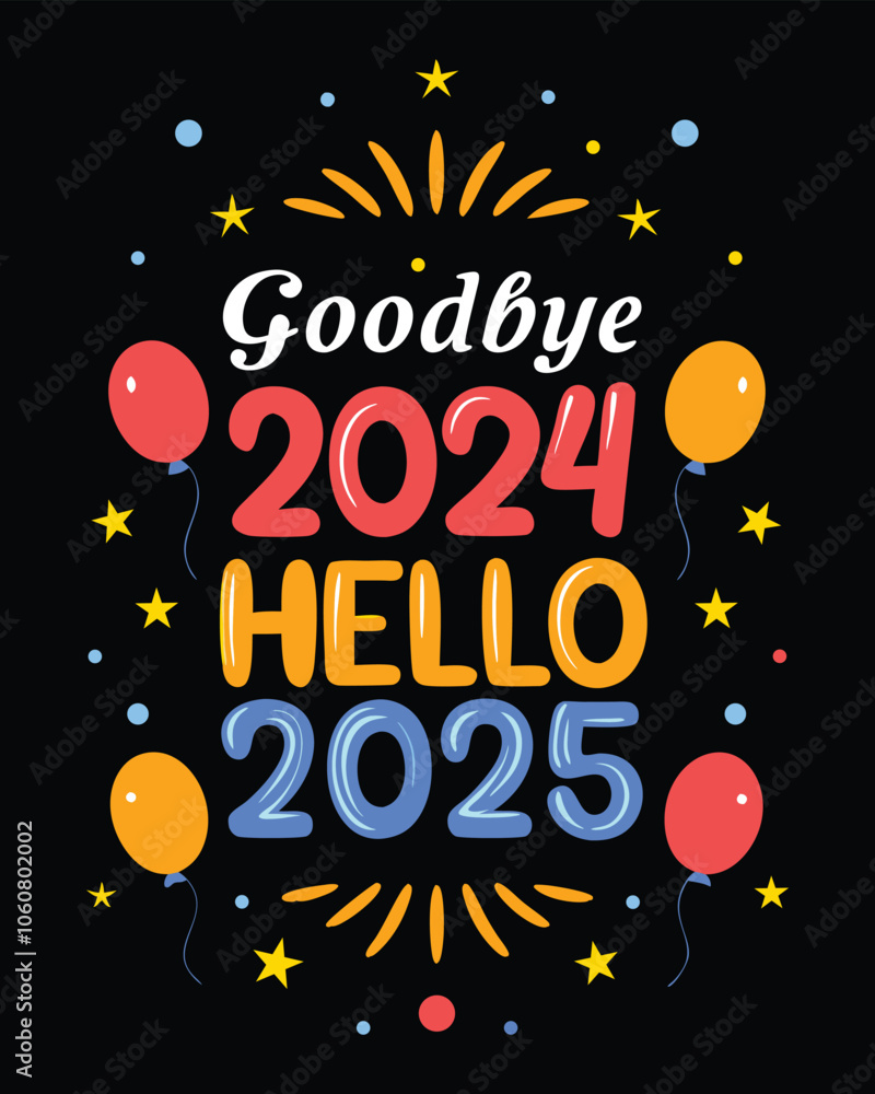 Goodbye 2024, Hello 2025 – Bold New Year Typography Design with ...
