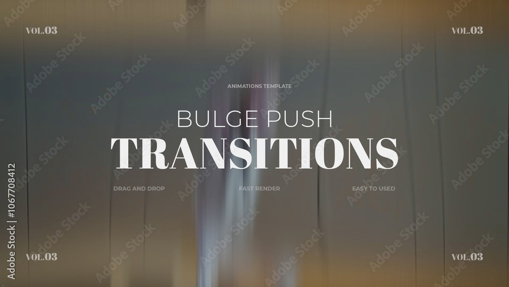 Bulge Push Transitions / vol.03 Stock Template | Adobe Stock