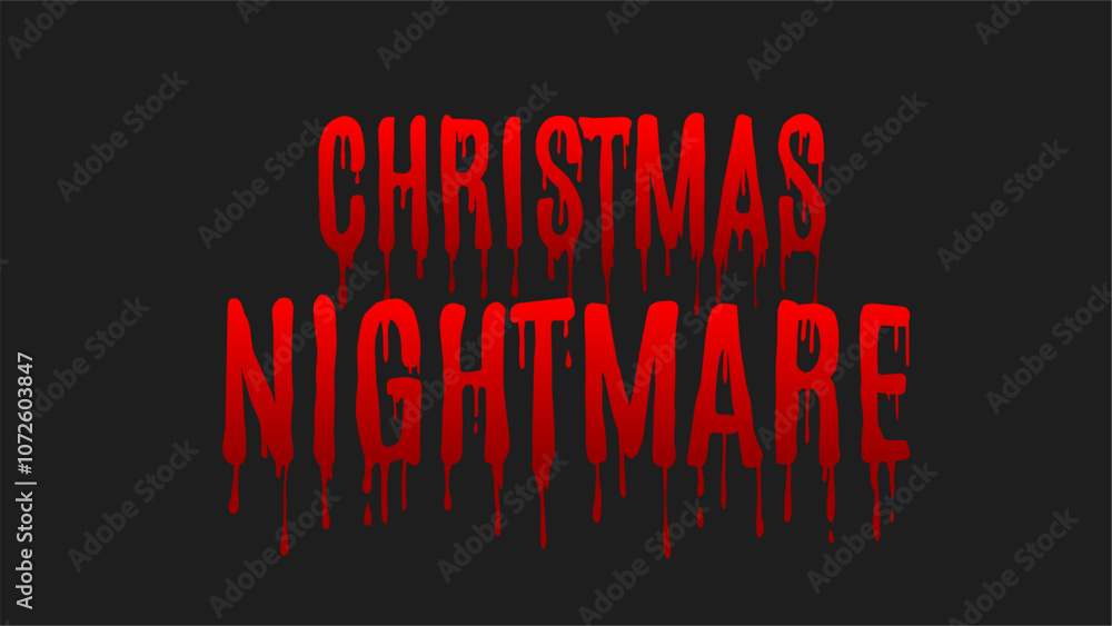 Christmas Nightmare text typography in a bold, dripping red font on a ...