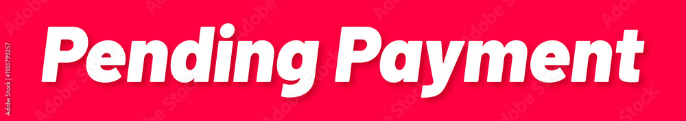 Fotografía Pending Payment Stamp, Red Background with Pending Payment ...