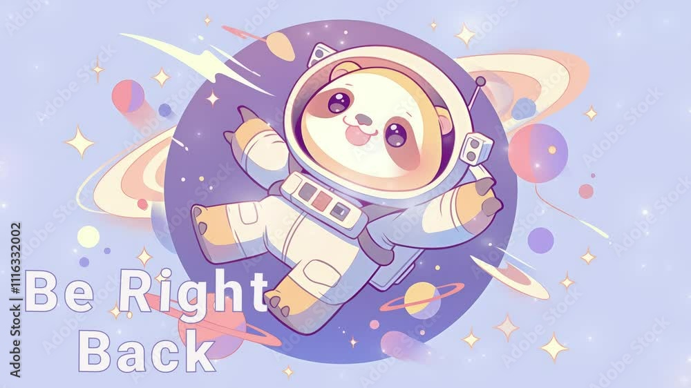 Panda astronaut explores a magical cosmos of stars. Be Right Back ...