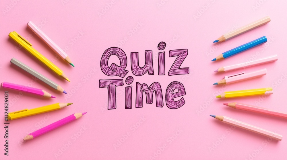 Bright and colorful markers surround the words Quiz Time written in a ...