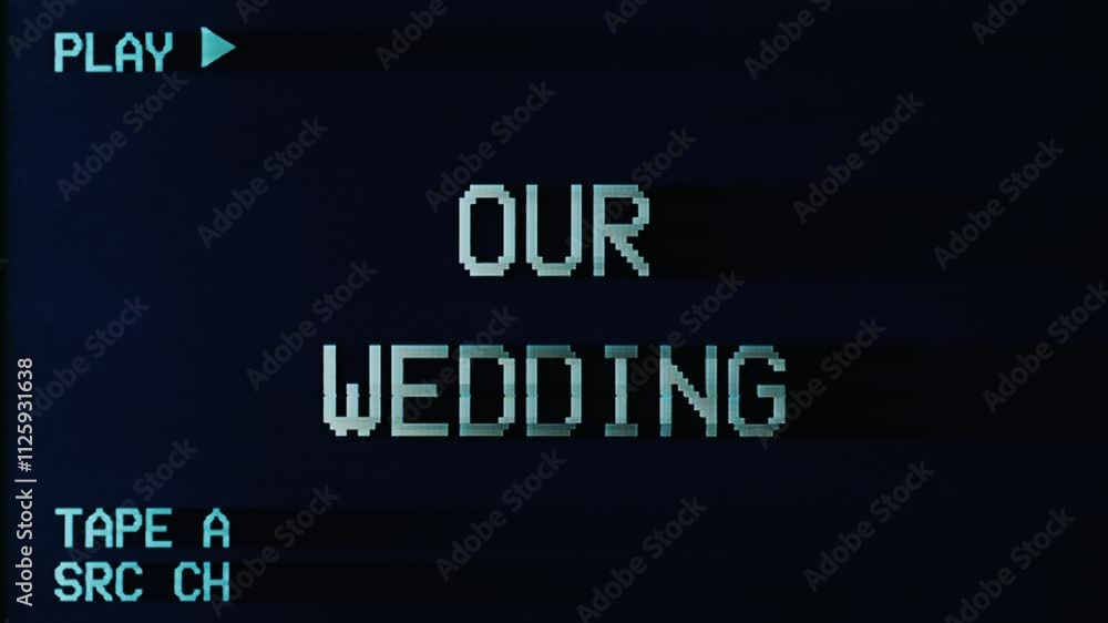 Real VHS recording playback shows Our Wedding title appearing on screen ...