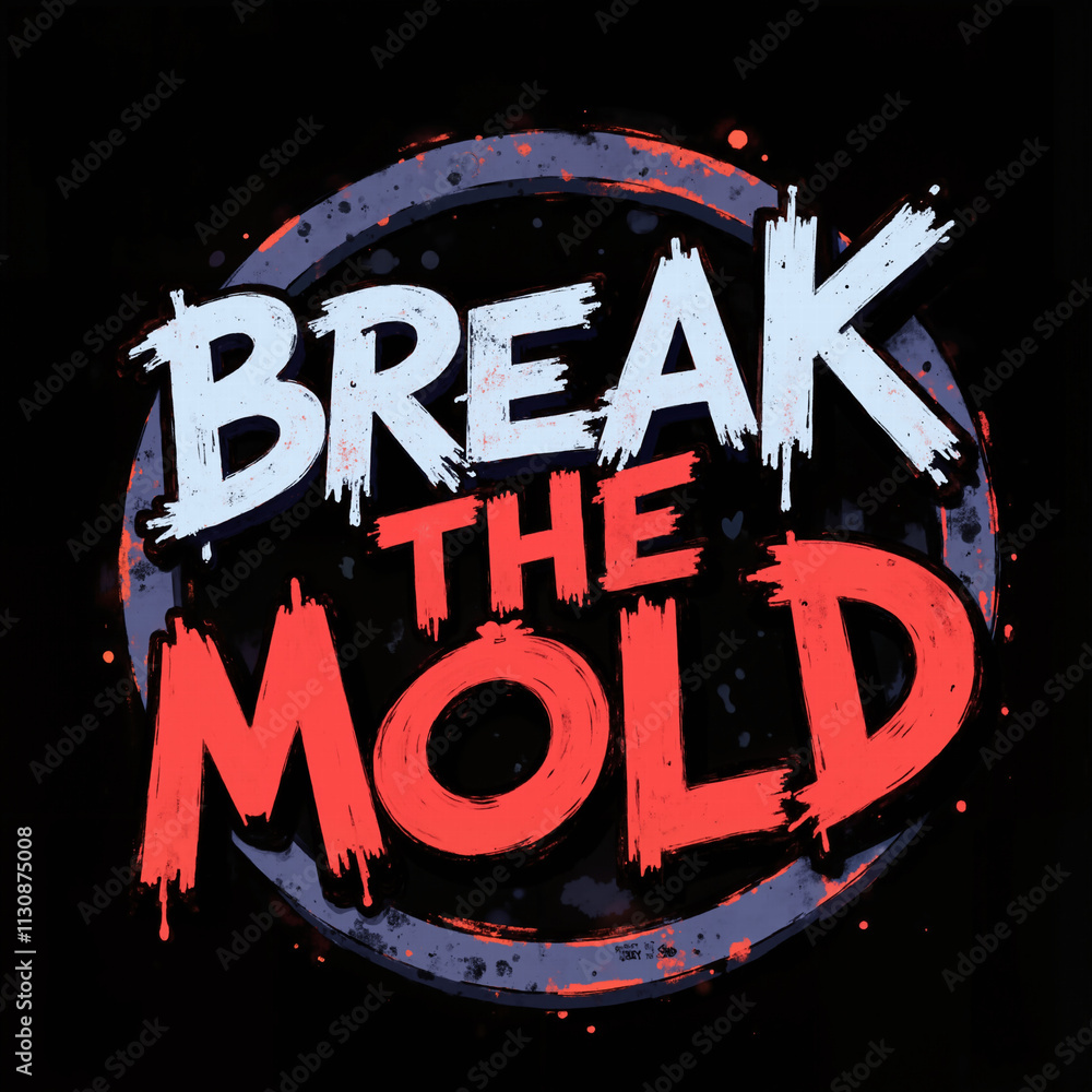 A poster for a movie called "Break the Mold". The poster is black and ...