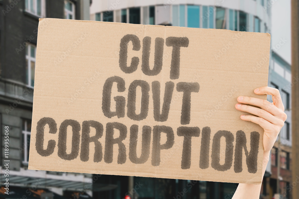 Photo & Art Print The phrase 'Cut Govt Corruption' stresses the ...