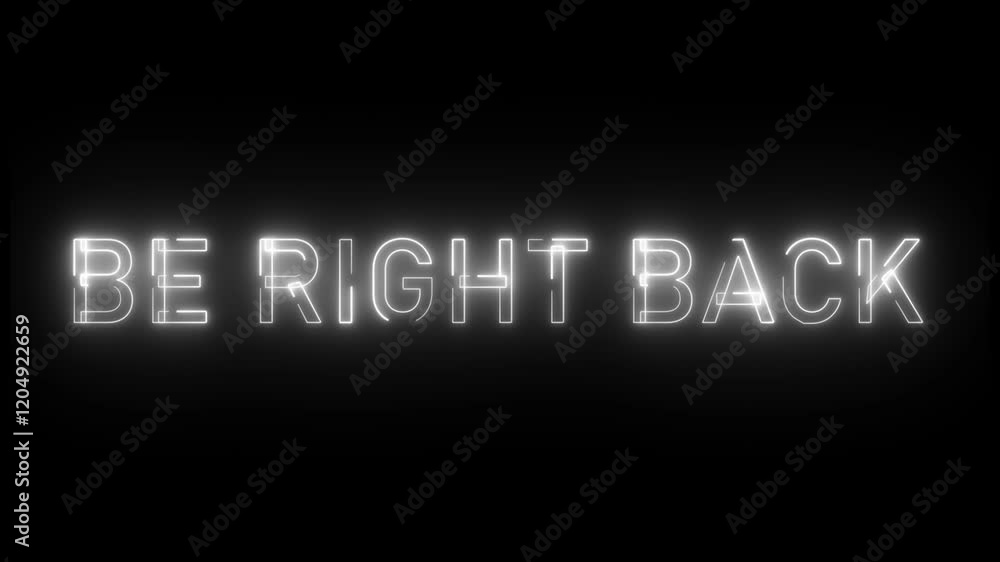 be right back screen, full HD, Glowing looping Be right back word neon ...