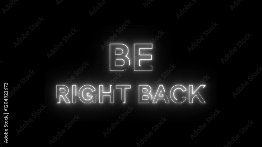 be right back screen, full HD, Glowing looping Be right back word neon ...